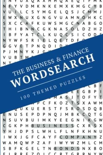The Business & Finance Wordsearch: 100 Themed Puzzles: The Ultimate ...
