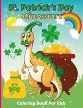 St. Patrick's Day Dinosaurs Coloring Book For Kids: Cute coloring pages ...