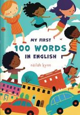 MY FIRST 100 WORDS IN ENGLISH: Discovering English through ...