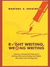 RIGHT WRITING, WRONG WRITING: A Breezy, Wonderful Pathway to Writing ...