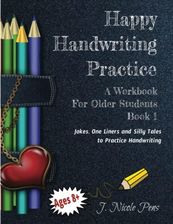 Happy Handwriting Practice: A Workbook For Older Students, Book 1 ...