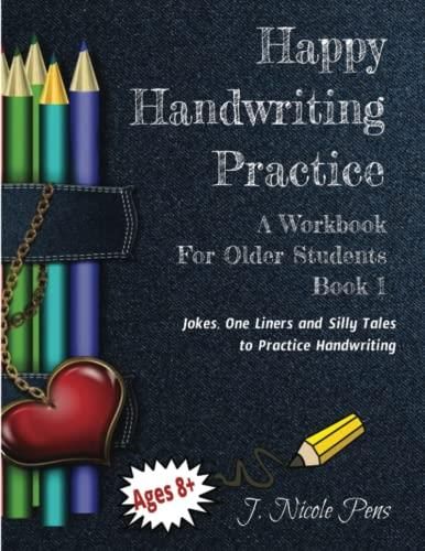 Happy Handwriting Practice: A Workbook For Older Students, Book 1 ...