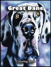 Great Dane Coloring Book: Enjoin the Coloring Book Craze and Unleash ...