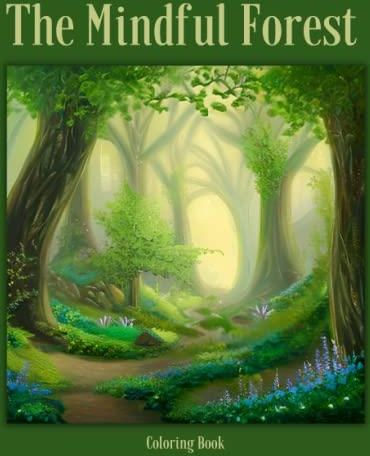 The Mindful Forest: 50 Woodland Paths, Streams and Patterned Coloring ...