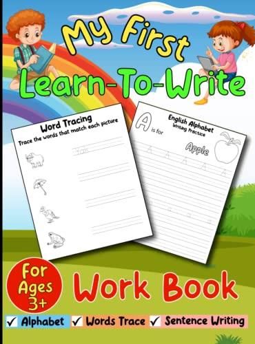My First Learn-to-Write Workbook: Handwriting and Learning Practice ...