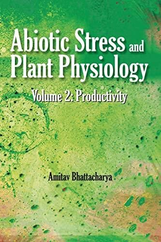 Abiotic Stress and Plant Physiology: Vol.02: Productivity: Productivity - Literatura ...