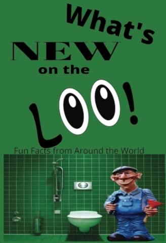 What's New on the Loo!: Interesting Potty Reading - Literatura ...