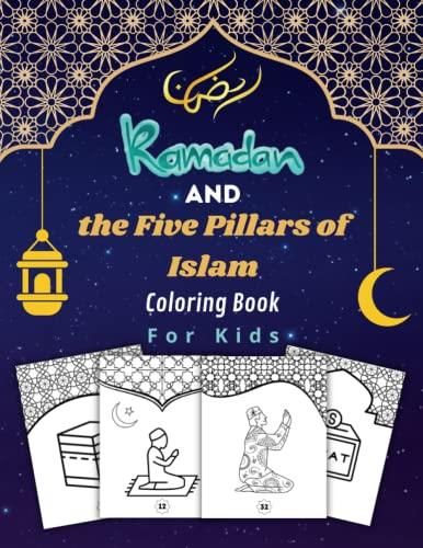 Ramadan And the Five Pillars of Islam Coloring Book for Kids: A ...