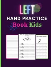 Left Hand Practice Book for Kids: Alphabet Tracing Notebook for Left ...
