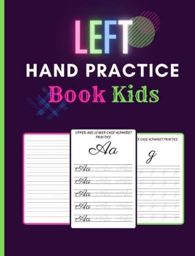 Left Hand Practice Book for Kids: Alphabet Tracing Notebook for Left ...