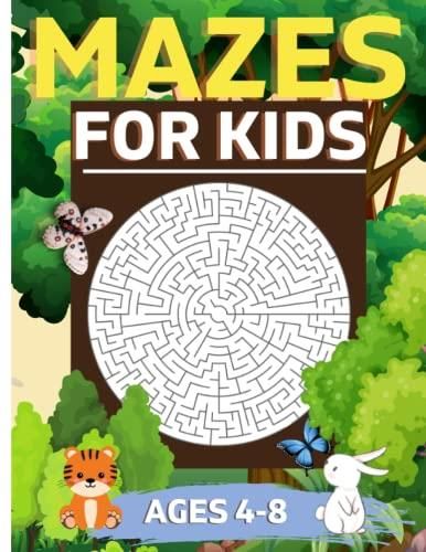 Mazes for Kids Ages 4-8: Mage Activity Book for Kids 4-8 , Workbook for ...