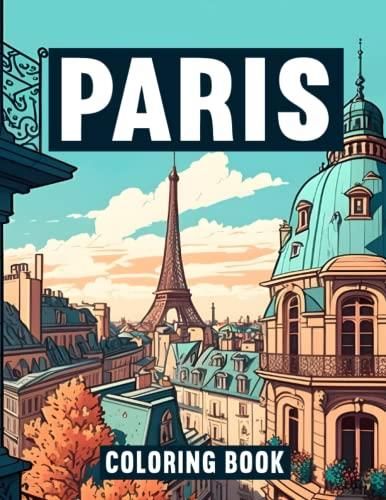 Paris Coloring Book for Adults: 50 Intricate Designs of Parisian ...