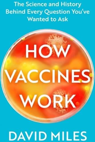 How Vaccines Work Miles, David - Literatura obcojęzyczna - Ceny i ...