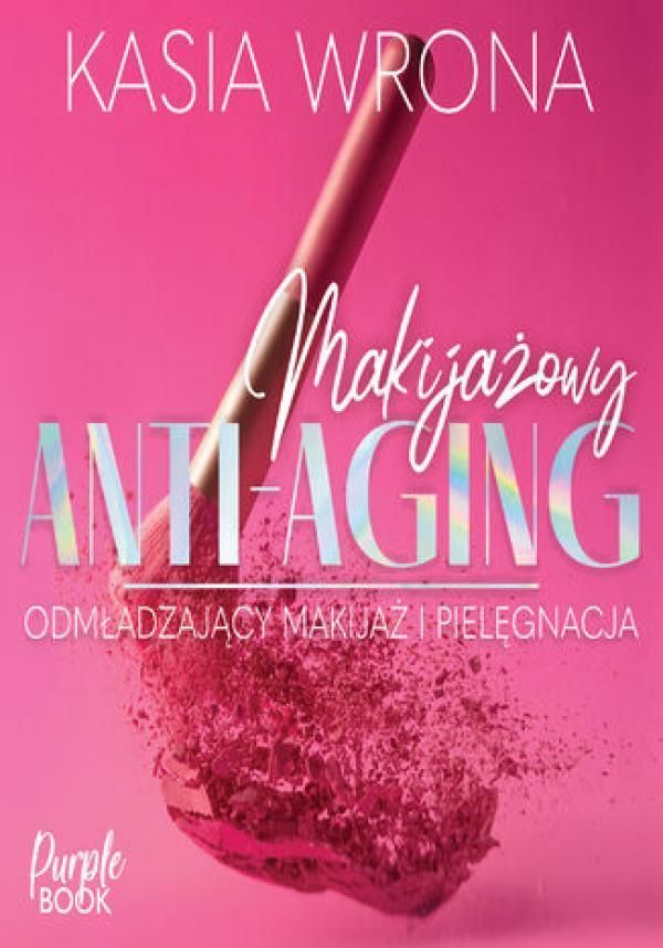 Makijażowy ANTI-AGING (E-book) - Ceny i opinie - Ceneo.pl