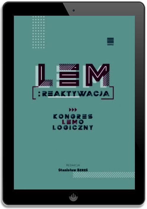 Lem: Reaktywacja. Kongres Lemologiczny (E-book) - Ceny i opinie - Ceneo.pl