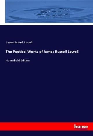 The Poetical Works of James Russell Lowell - Literatura obcojęzyczna ...