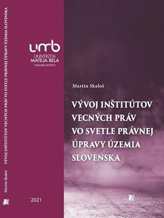 Vývoj inštitútov vecných práv vo svetle právnej úpravy územia Slovenska ...