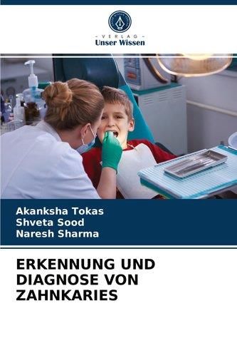 ERKENNUNG UND DIAGNOSE VON ZAHNKARIES Jost, Fabian Nicolas - Literatura ...