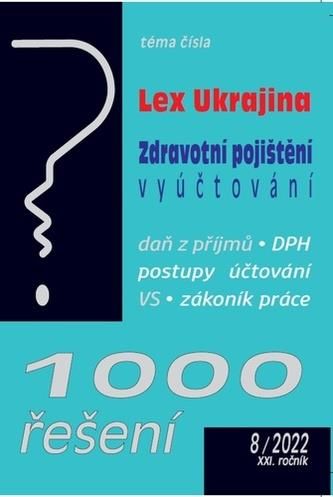 1000 řešení 8/2022 LEX Ukrajina, Vyúčtování ze zdravotní pojišťovny neuveden - Literatura ...
