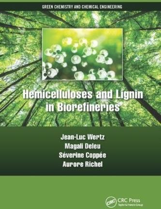 Hemicelluloses and Lignin in Biorefineries Wertz, Jean-Luc; Goffin ...
