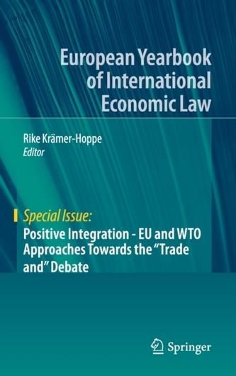 Positive Integration - EU and WTO Approaches Towards the Trade and ...