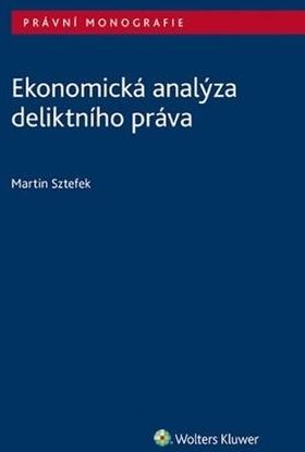 Ekonomická analýza deliktního práva Kramařík, Roman; Petr, Michal ...