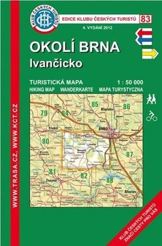 Okolí Brna, Ivančicko /KČT 83 1:50T Turistická mapa neuveden - Literatura obcojęzyczna - Ceny i ...