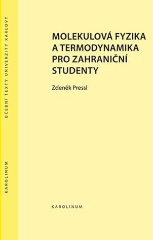Molekulová fyzika a termodynamika pro zahraniční studenty Zdeněk Pressl - Literatura ...