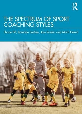 The Spectrum of Sport Coaching Styles Pill, Shane; SueSee, Brendan ...