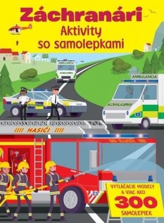 Záchranári - aktivity so samolepkami autor neuvedený - Literatura obcojęzyczna - Ceny i opinie ...