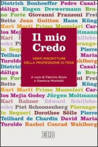Mio credo. Venti riscritture della professione di fede - Literatura ...