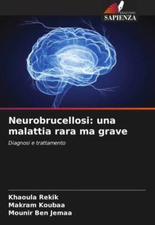 Neurobrucellosi: una malattia rara ma grave - Literatura obcojęzyczna ...