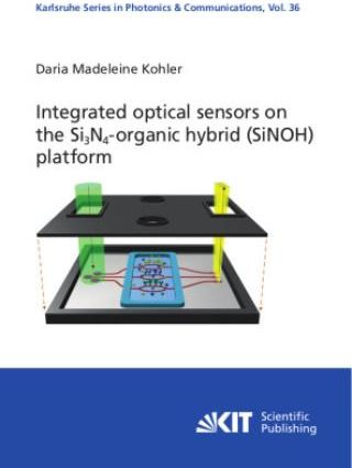 Integrated optical sensors on the Si?N?-organic hybrid (SiNOH) platform - Literatura ...