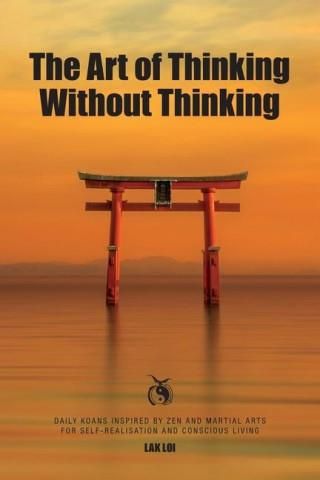 Art of Thinking Without Thinking - Literatura obcojęzyczna - Ceny i ...