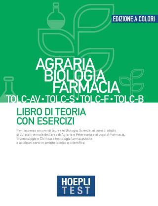 Hoepli test. Agraria, Biologia, Farmacia TOLC-AV, TOLC-S, TOLC-F, TOLC ...