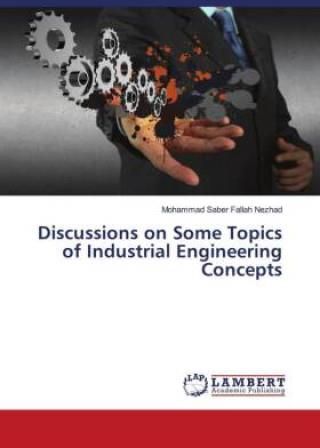 Discussions on Some Topics of Industrial Engineering Concepts ...