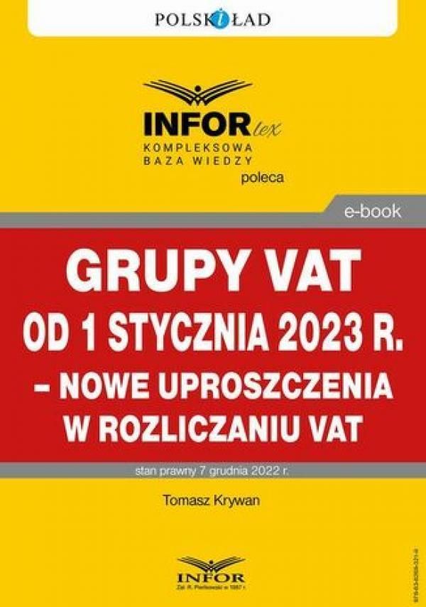 Grupy VAT od 1 stycznia 2023 r. - nowe uproszczenia w rozliczaniu VAT ...