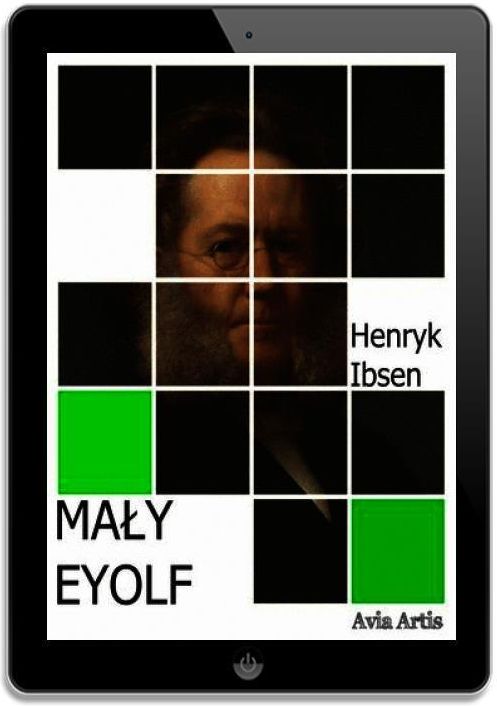 Mały Eyolf mobi,epub Henrik Ibsen - ebook - najszybsza wysyłka! - Ceny ...
