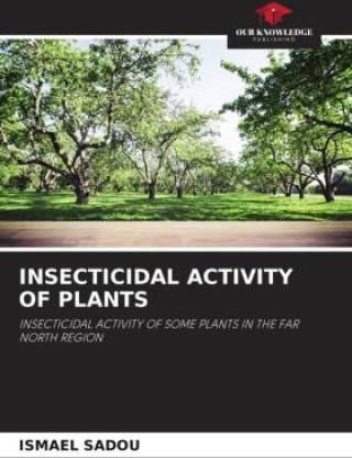 INSECTICIDAL ACTIVITY OF PLANTS - Literatura obcojęzyczna - Ceny i ...