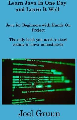Learn Java In One Day and Learn It Well - Literatura obcojęzyczna ...