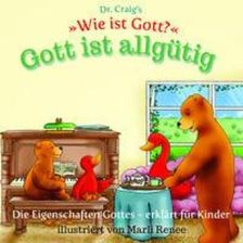 Dr. Craig's Wie ist Gott? Gott ist allgütig - Literatura obcojęzyczna ...