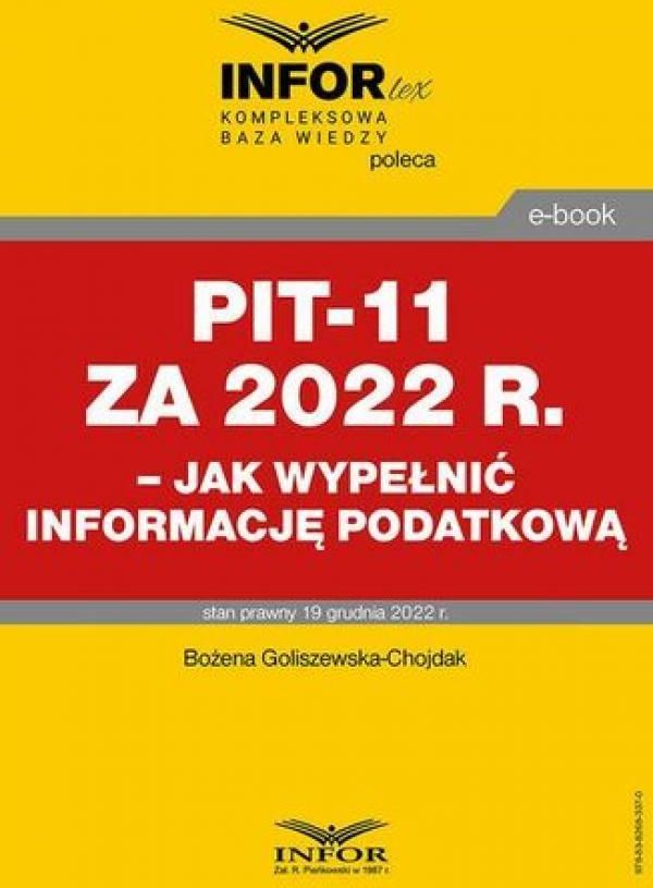 PIT-11 za 2022 r. - jak wypełnić informację podatkową pdf Bożena Goliszewska-Chojdak (E-book ...