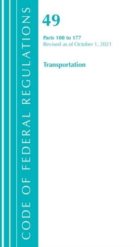 Code of Federal Regulations, Title 49 Transportation 100-177, Revised ...