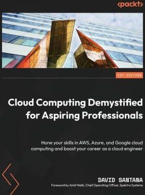 Cloud Computing Demystified for Aspiring Professionals - Literatura obcojęzyczna - Ceny i opinie ...