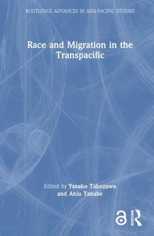 Race and Migration in the Transpacific - Literatura obcojęzyczna - Ceny ...