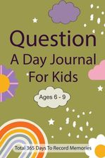 Question A Day Journal for Kids Ages 6-9 - Literatura obcojęzyczna ...