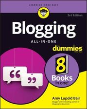 Blogging All-in-One For Dummies, 3rd Edition - Literatura obcojęzyczna ...