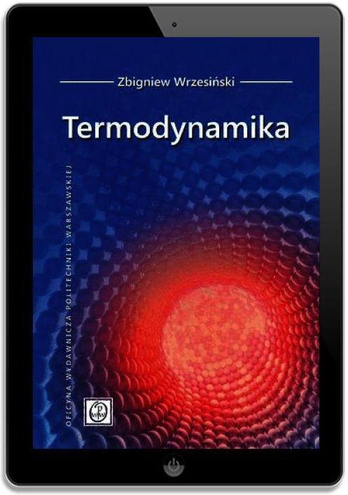 Termodynamika pdf Zbigniew Wrzesiński (E-book) - Ceny i opinie - Ceneo.pl