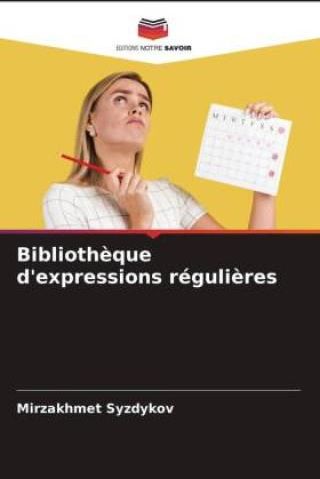 Biblioth?que d'expressions réguli?res - Literatura obcojęzyczna - Ceny i opinie - Ceneo.pl