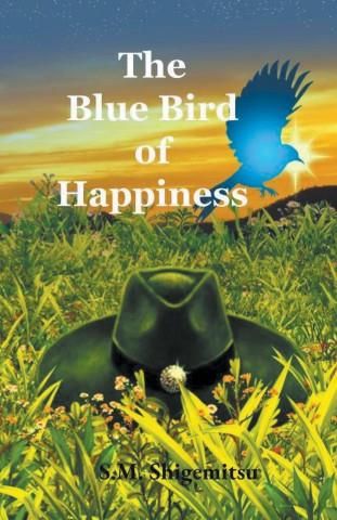 The Blue Bird of Happiness - Literatura obcojęzyczna - Ceny i opinie ...